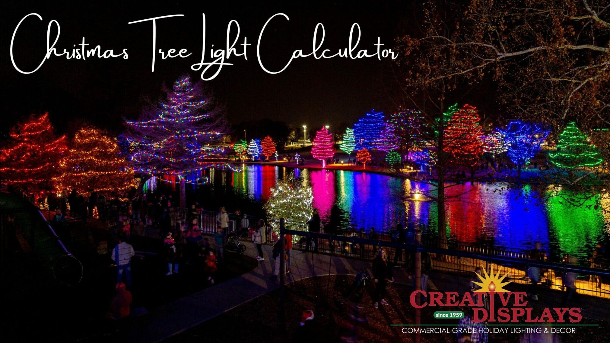 Christmas Tree Light Calculator - Creative Displays